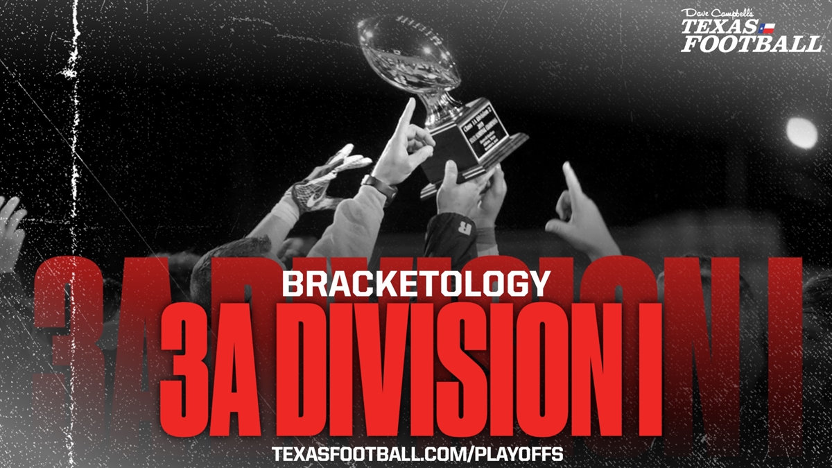 BRACKETOLOGY: 2022 Texas High School Football Playoffs - 3A DI