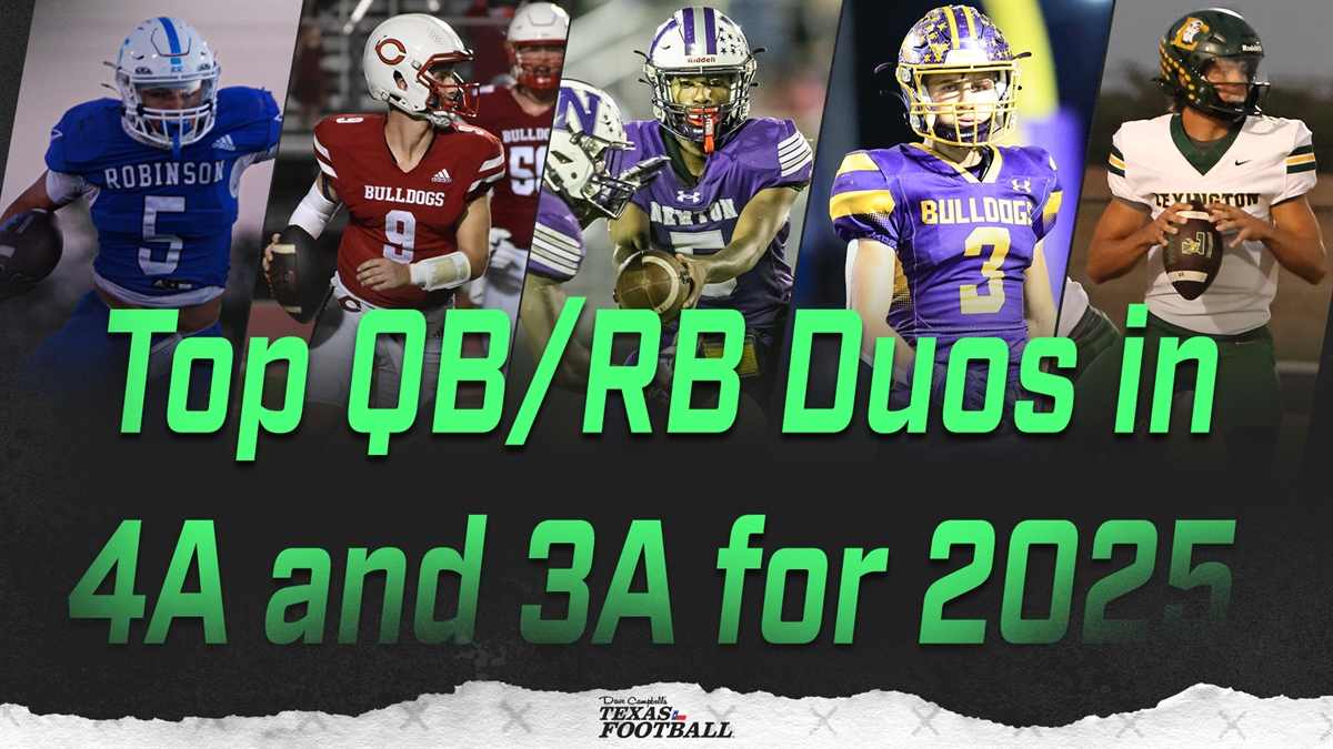 ELITE: Top QB/RB Duos in 4A & 3A for 2025