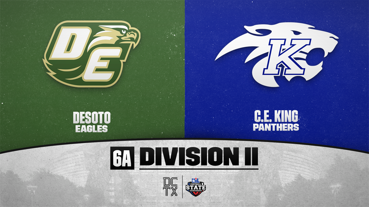 6A DII State Championship Preview: DeSoto (12-3) vs. Sheldon King (13-2)