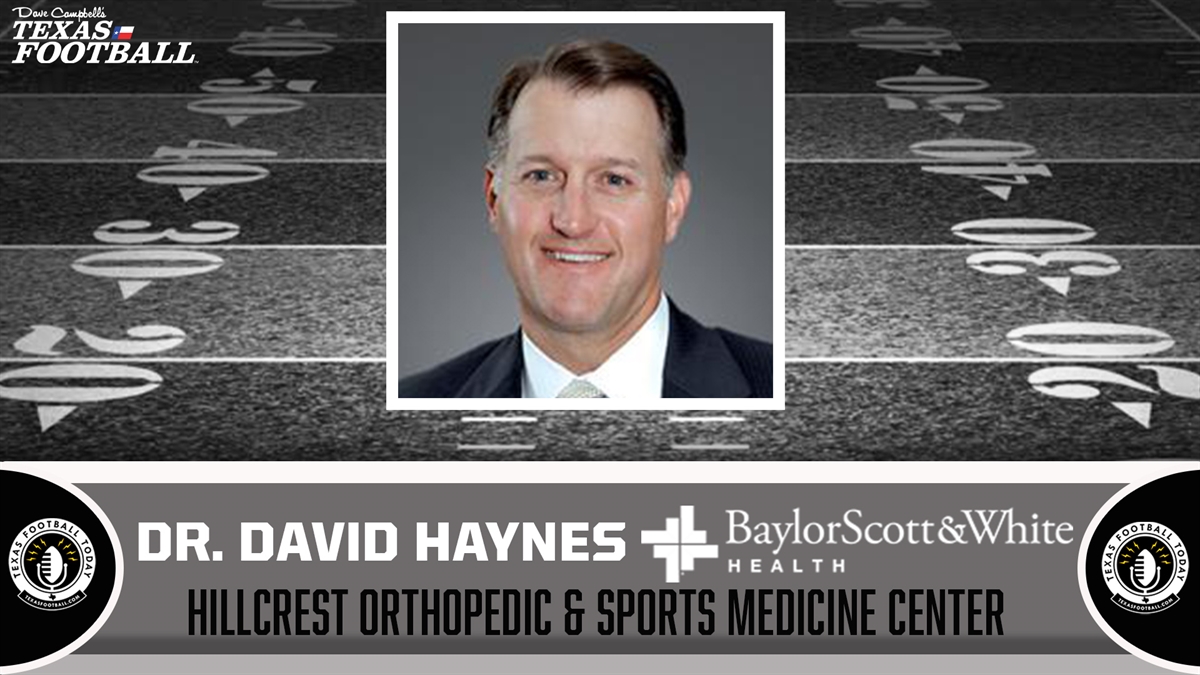TexasFootball.com Interview: Baylor Scott & White Orthopedic and Sports Medicine Dr. David Haynes