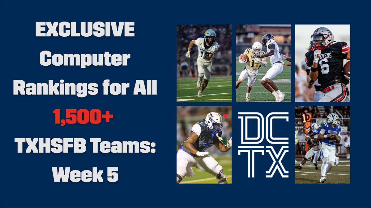 EXCLUSIVE Computer Rankings for All 1,500+ TXHSFB Teams: Week 5
