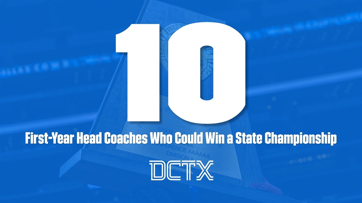 10 First-Year Head Coaches Who Could Win a State Championship - BVM Sports