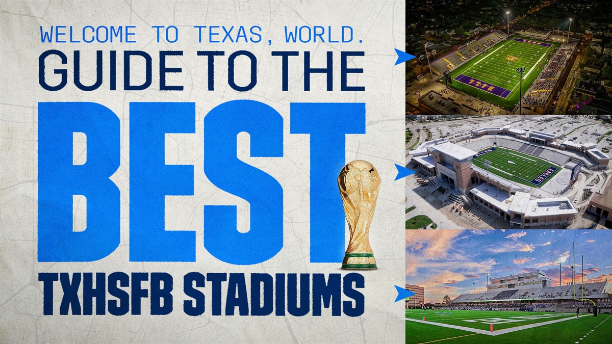 Welcome to Texas, World. Here's Your Guide to the Best TXHSFB Stadiums ...