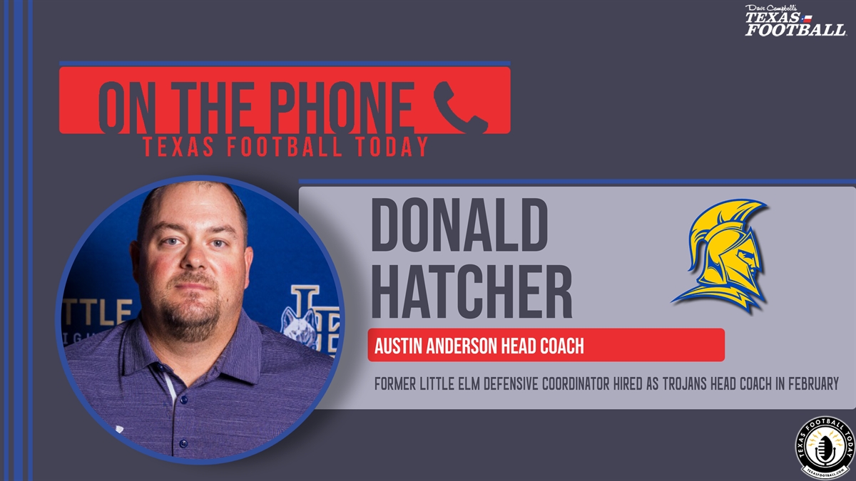 TexasFootball.com Interview: Austin Anderson head coach Donald Hatcher
