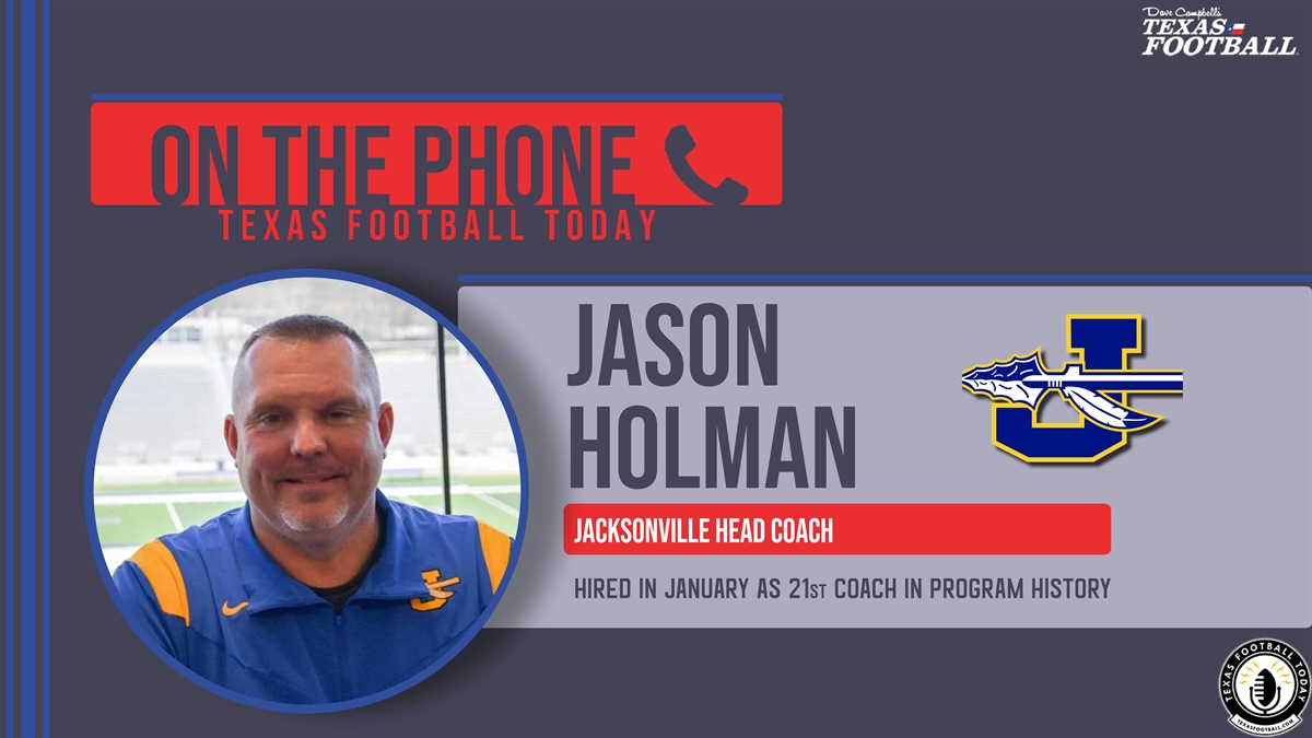 TexasFootball.com Interview: Jacksonville head coach Jason Holman