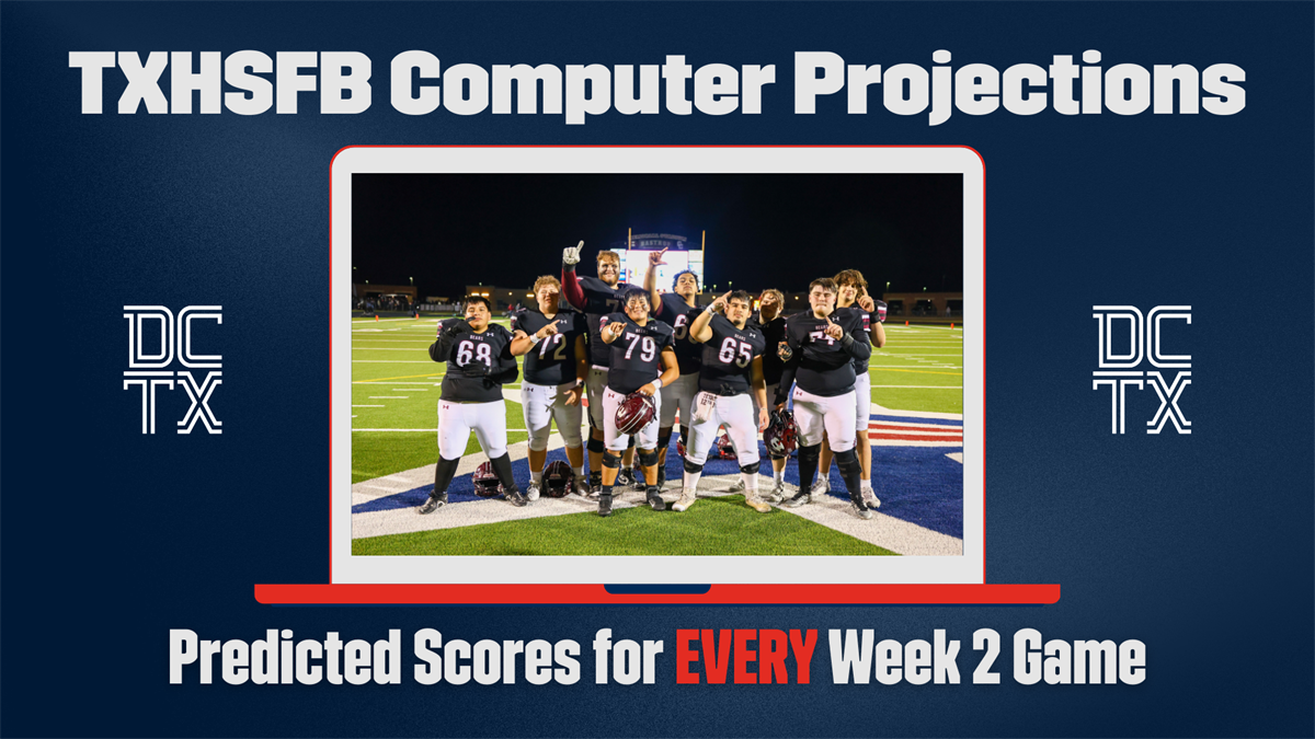 TXHSFB Computer Projections: Predicted Scores for Every Week 2 Game