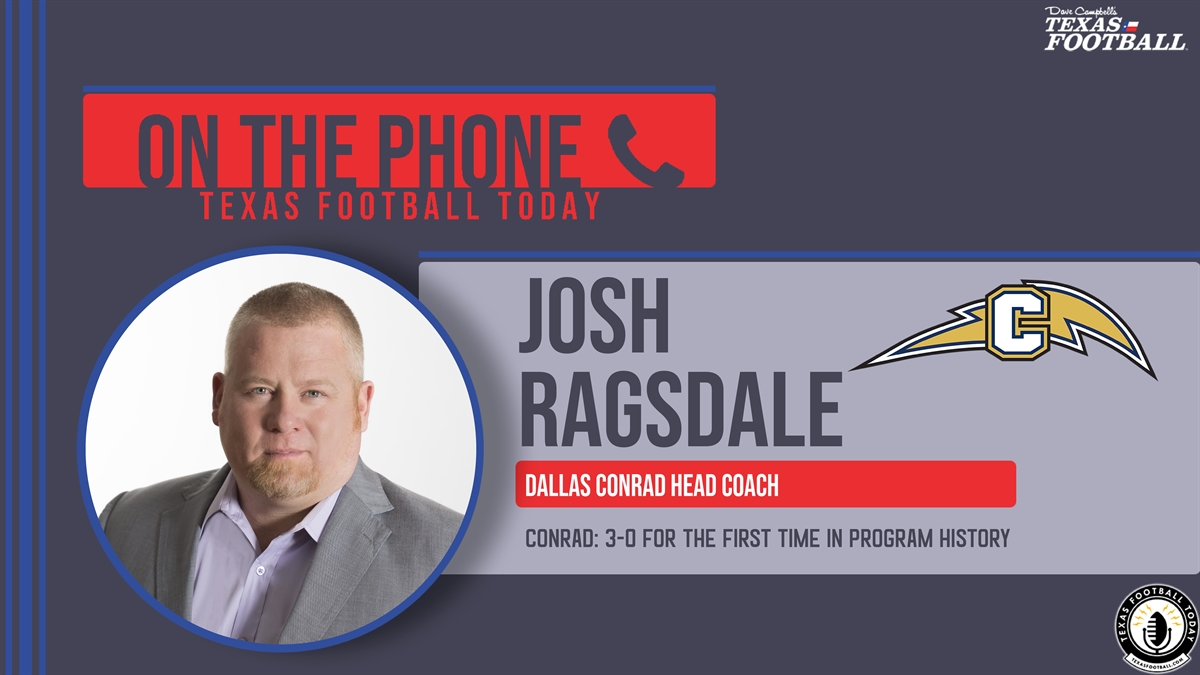 TexasFootball.com Interview: Dallas Conrad head coach Josh Ragsdale
