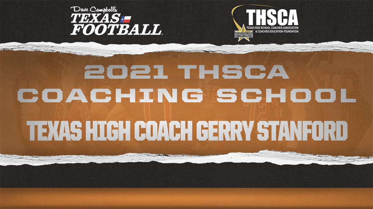 THSCA Coaching School Interview: Texas High head coach Gerry Stanford