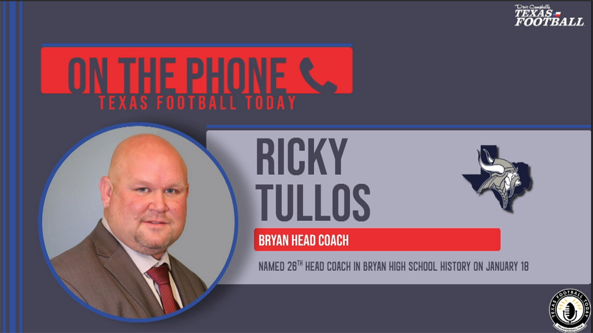 TexasFootball.com Interview: Bryan head coach Ricky Tullos