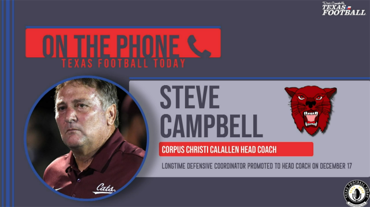 TexasFootball.com Interview: Corpus Christi Calallen head coach Steve ...