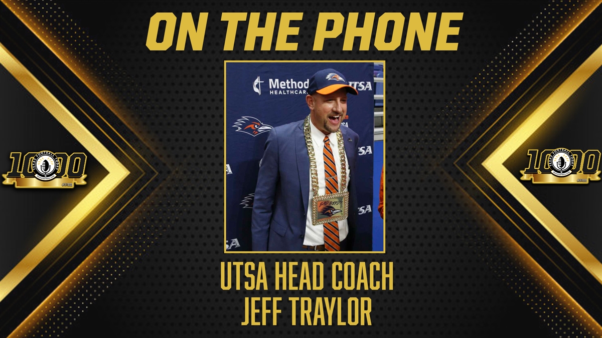 TFT1000: UTSA head coach Jeff Traylor