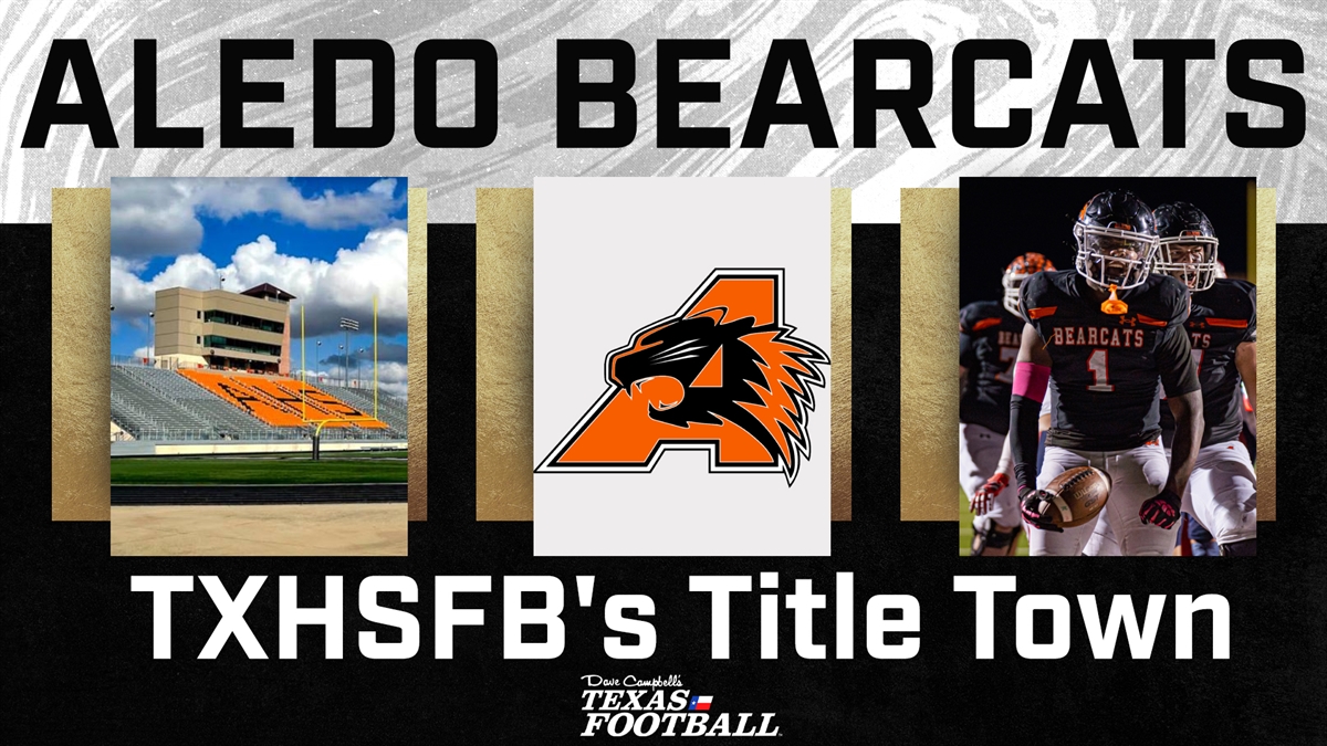 Aledo Bearcats: TXHSFB's Title Town