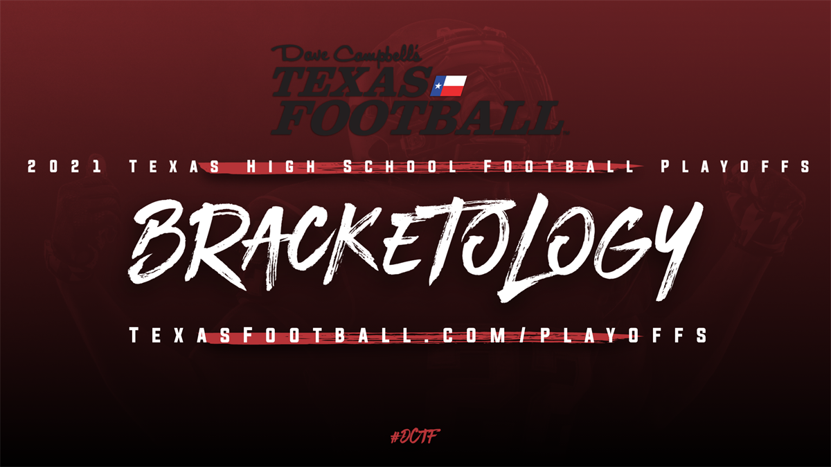 BRACKETOLOGY: 2021 Texas High School Football Playoffs