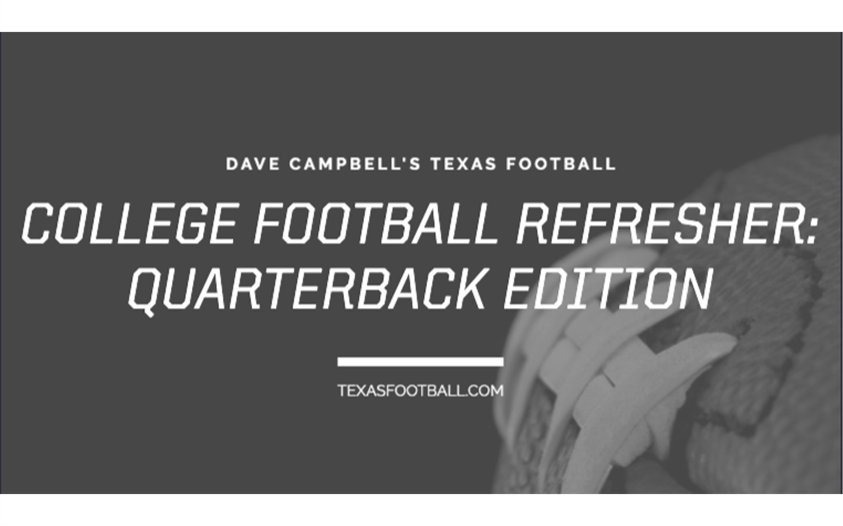 College Football Refresh: Quarterback Edition