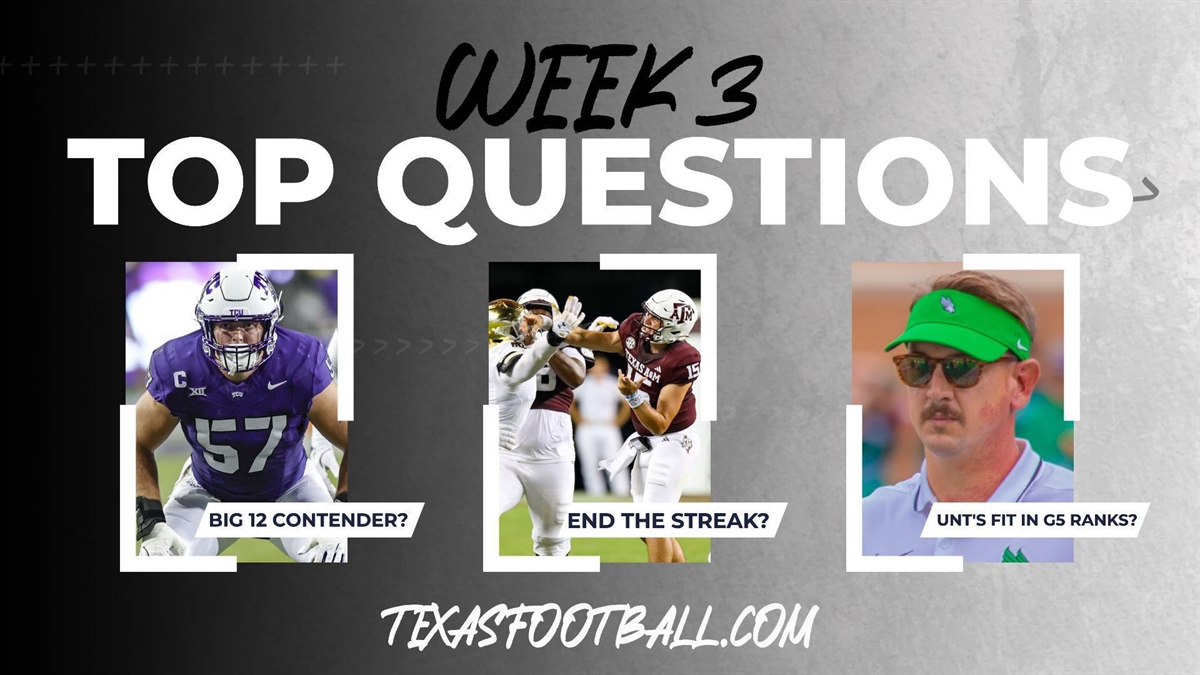 5 Important Questions facing Texas Programs - Week 3