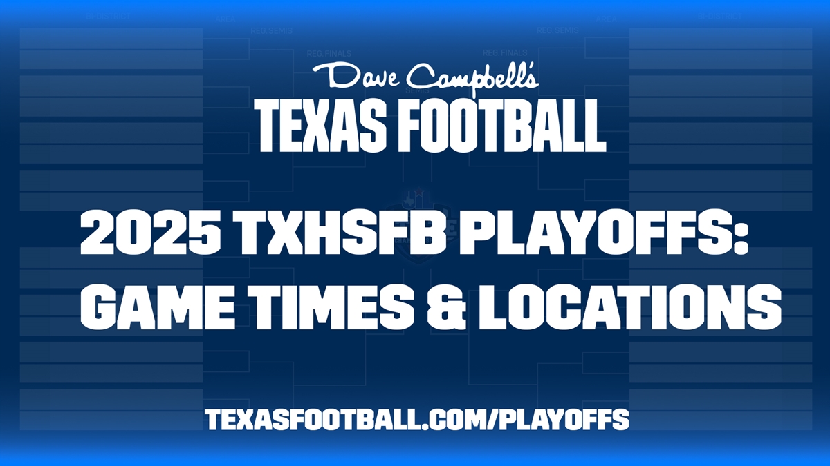 2025 TXHSFB Playoffs: Game Times & Locations