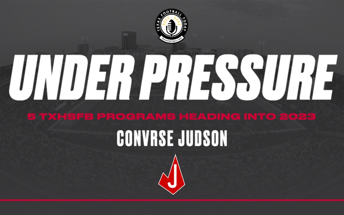 Five TXHSFB Programs Under Pressure to Win in 2023: Converse Judson