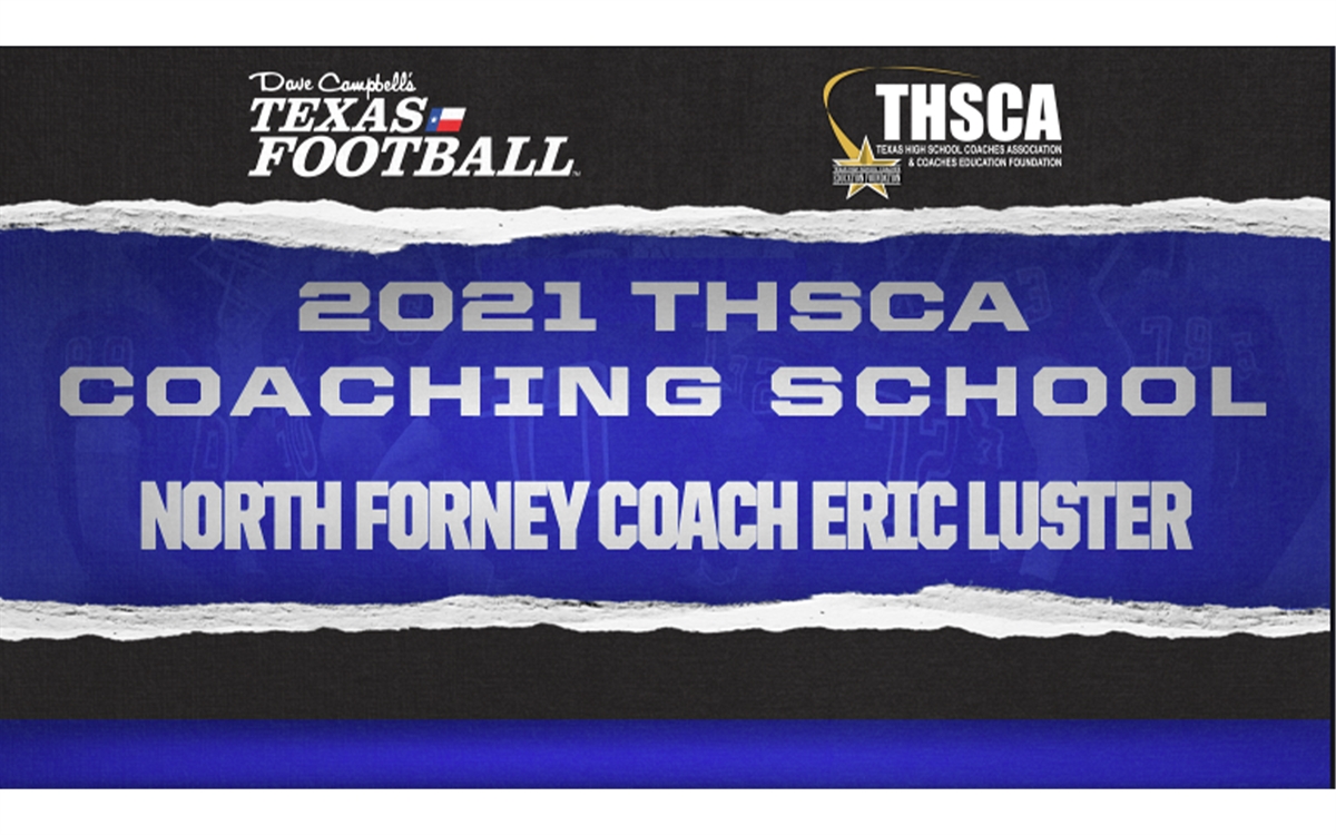 THSCA Coaching School Interview: North Forney head coach Eric Luster