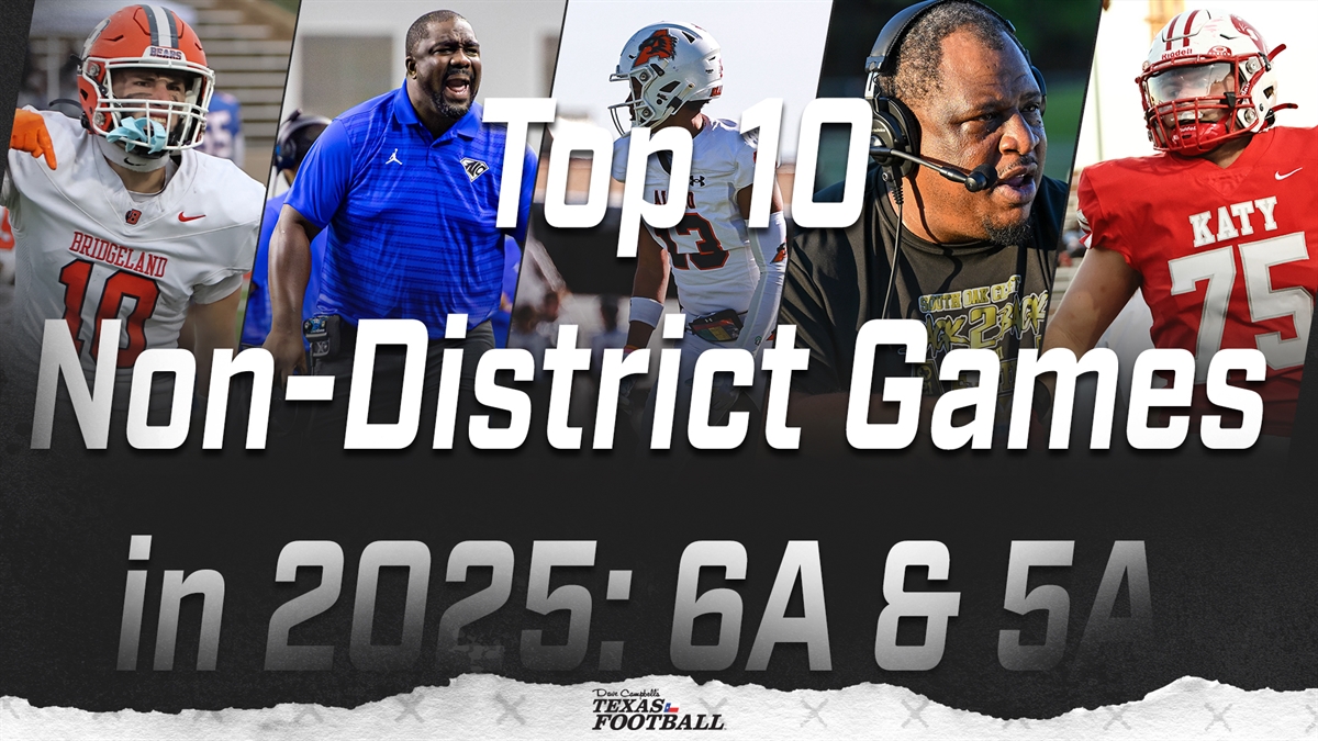 Top 10 Non-District Games in 2025: 6A & 5A