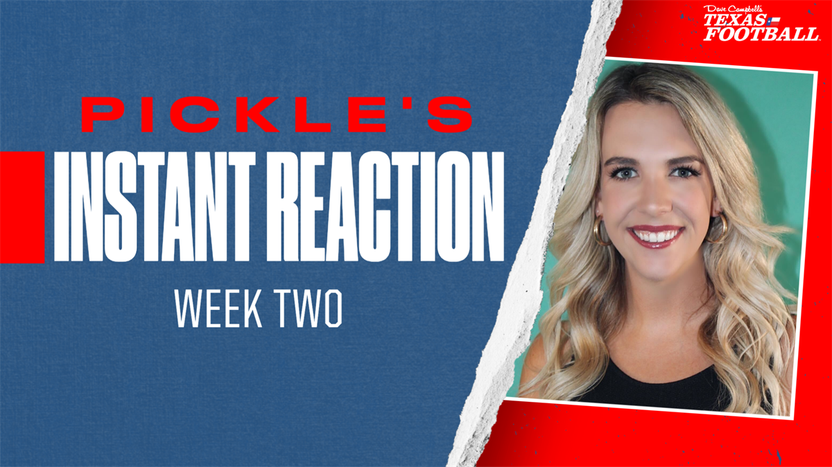 Pickle's Instant Reaction to Week 2 of 2022 TXHSFB season